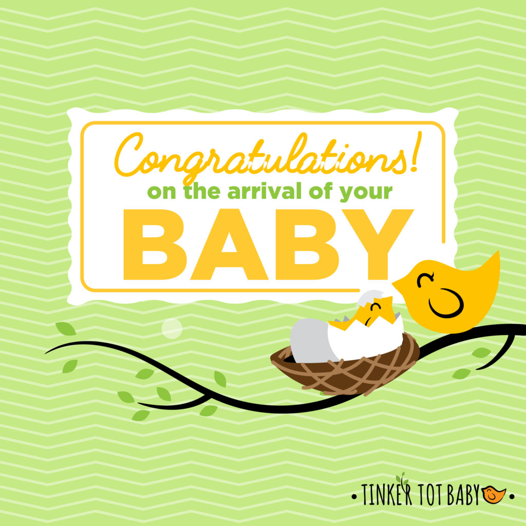Congratulations on the arrival of your baby - Tinker Tot Baby